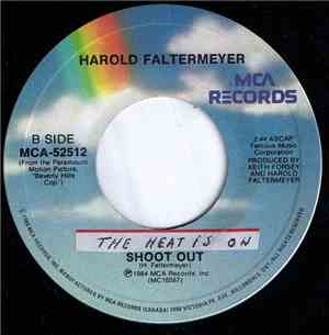 Glenn Frey / Harold Faltermeyer - The Heat Is On / Shoot Out