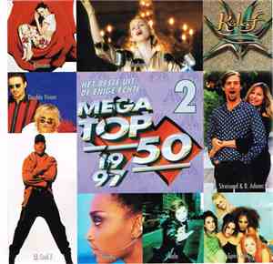 Various - Het Beste Uit De Enige Echte Mega Top 50 Van 1997 Volume 2 ...