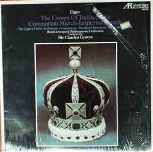 Sir Edward Elgar, Sir Charles Groves, Royal Liverpool Philharmonic ...