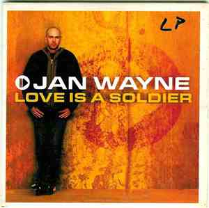 Jan Wayne - Love Is A Soldier